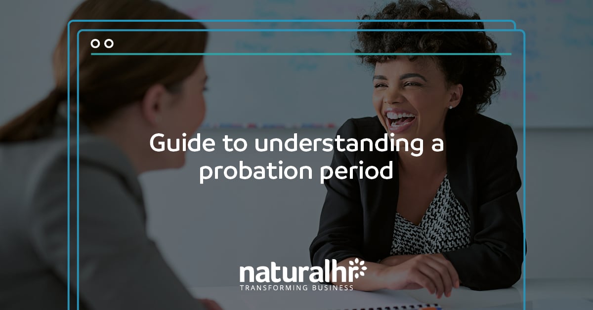 Guide To Understanding A Probation Period Natural HR